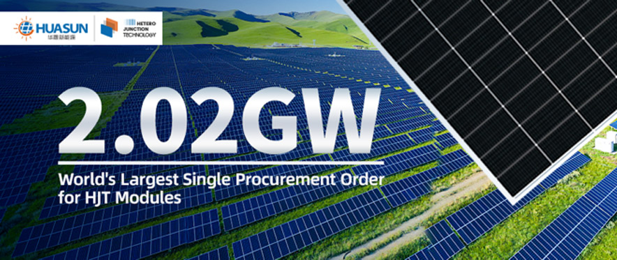 2.02GW! Huasun Wins World’s Largest Single Order for HJT Modules – PVTIME